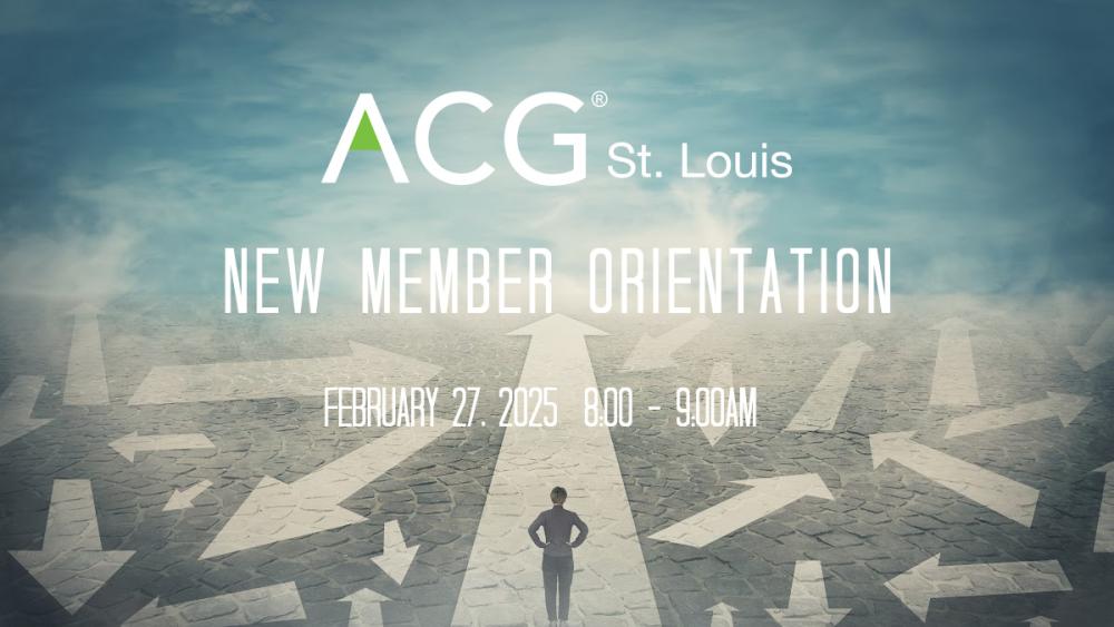 2025 STL | New Member Orientation | ACG St. Louis